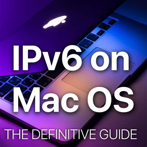Ipv6 On Mac Enable Disable Troubleshooting Cheat Sheet