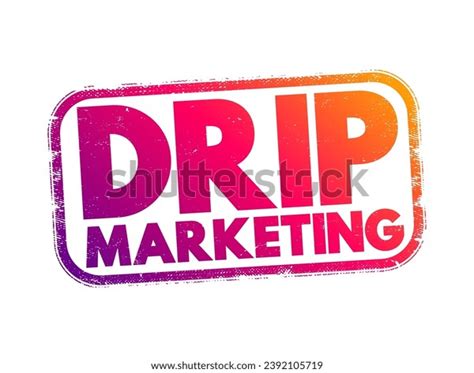 Drip Marketing Communication Strategy That Sends Stock Vector Royalty