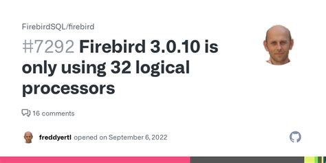 Firebird 3010 Is Only Using 32 Logical Processors · Issue 7292 · Firebirdsqlfirebird · Github