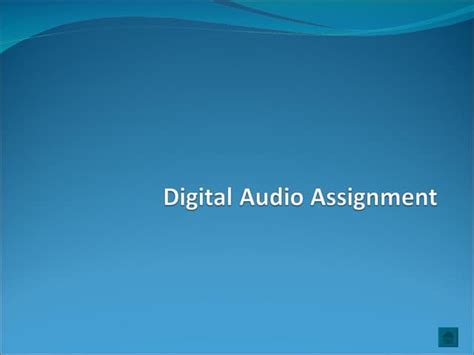 Digital Audio Assignment Ppt