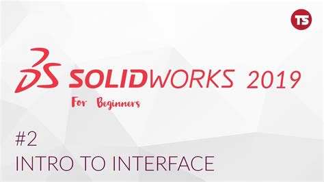 Solidworks Tutorial For Beginners 2 Introducing The Interface 2018 YouTube