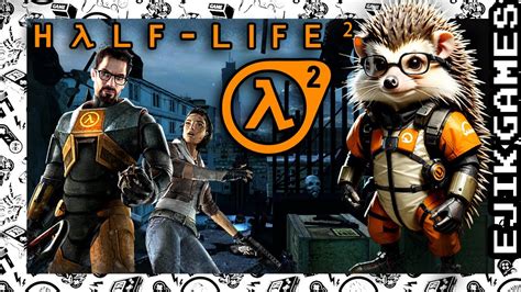 Стрим 10 Вы проснулись мистер Фримен Half Life 2 прохождение Youtube