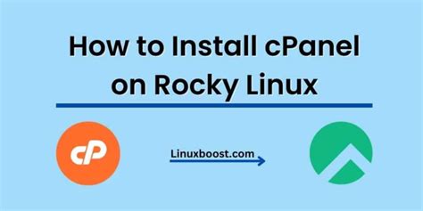 how to install cpanel on rocky linux linuxboost