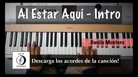 Al Estar Aquí Intro Piano Youtube