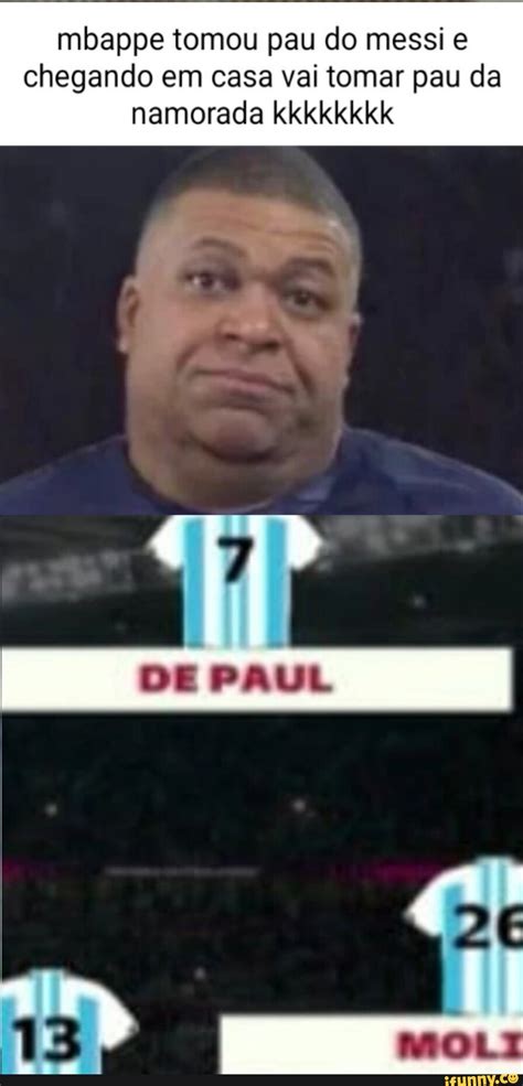 Mbappe Tomou Pau Do Messi Chegando Em Casa Vai Tomar Pau Da Namorada