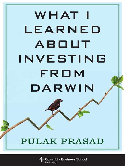 Pulak Prasad What I Learned About Investing From Darwin Columbia Business School Publishing