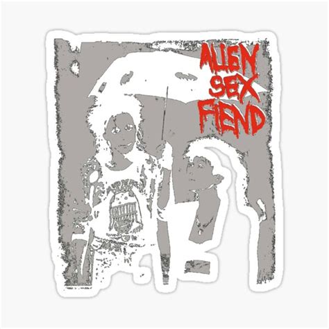 Alien Sex Fiend Sticker By Jensboth Redbubble