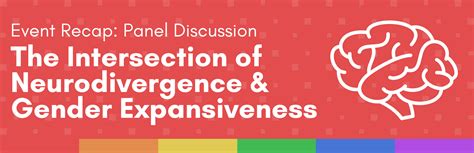 Event Recap The Intersection Of Neurodivergence And Gender