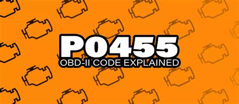 Obd2 Code P0455 What It Means Autance Automotive