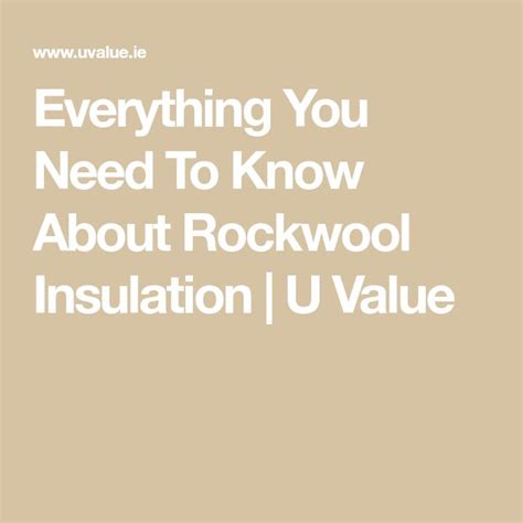 Everything You Need To Know About Rockwool Insulation U Value