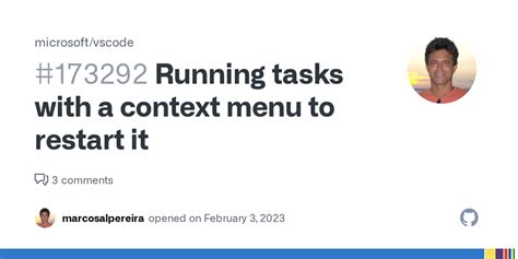 Running Tasks With A Context Menu To Restart It · Issue 173292 · Microsoftvscode · Github