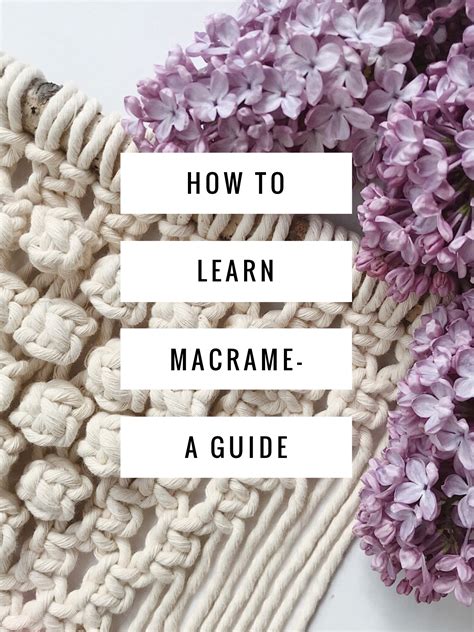 a guide on how to learn macrame what s the best way for you to learn this craft free tutorials