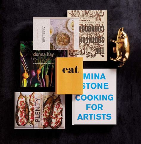 Mina Stone Cooking For Artists Jayson Home Cooking Stone New Cookbooks Donna Hay