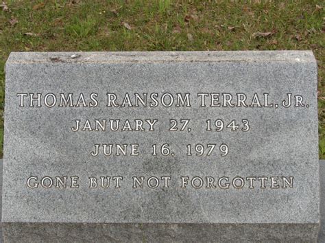 Thomas Ransom “rannie” Terral Jr 1943 1979 Mémorial Find A Grave