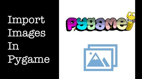 How To Import Images Using Pygame Pygame Basics 6 Youtube