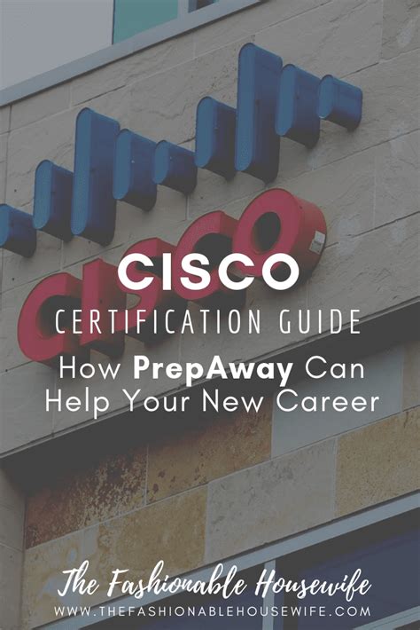 Cisco Certification Guide How Prepaway Can Help Your New Career The Fashionable Housewife