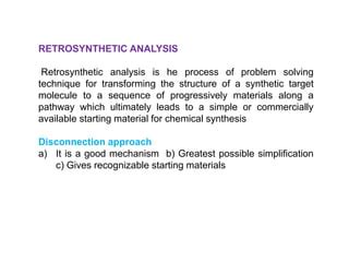 Retrosynthetic Analysis In Organic Synthesis PPTX Chemistry Science