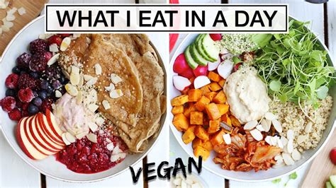What I Eat In A Day As A Vegan Recipes Youtube