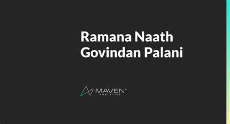 Ramana Naath Govindan Palanis Data Analytics Profile Maven Analytics