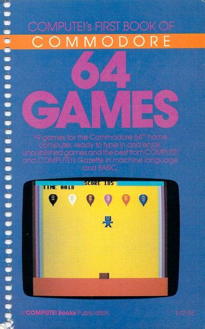 Compute S First Book Of Commodore 64 Games 1983 Edition Open Library