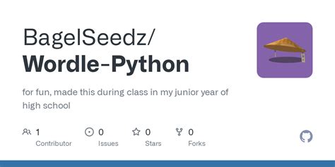 GitHub BagelSeedz Wordle Python For Fun Made This During Class In