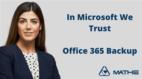 Microsoft365 Backup In Microsoft We Trust Discover Your Options Here