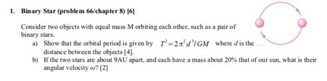 Solved Binary Star Problem Chapter Consider Chegg Com