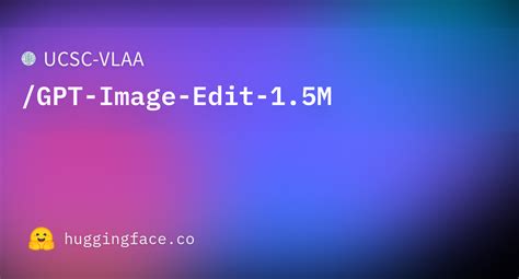 Readmemd · Ucsc Vlaagpt Image Edit 15m At Main