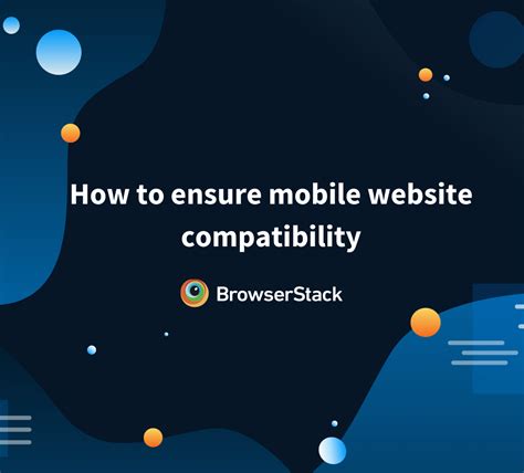 How To Perform Mobile Compatibility Testing Browserstack
