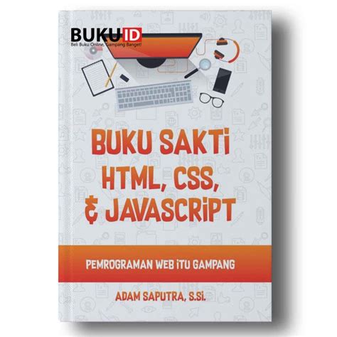 Jual Buku Sakti Html Css And Javascript Pemrograman Web Itu Gampang Shopee Indonesia
