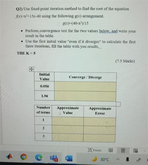 Solved Q2 Use Fixed Point Iteration Method To Find The Root