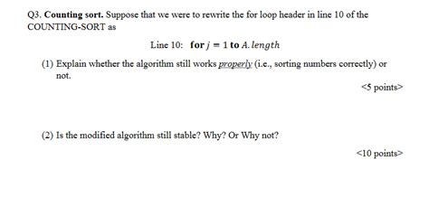 Solved Q3 Counting Sort Suppose That We Were To Rewrite