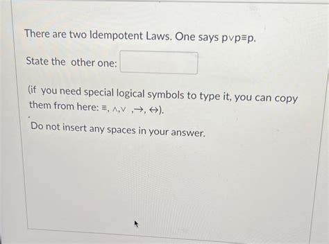 Solved There Are Two Idempotent Laws One Says Ppp State Chegg