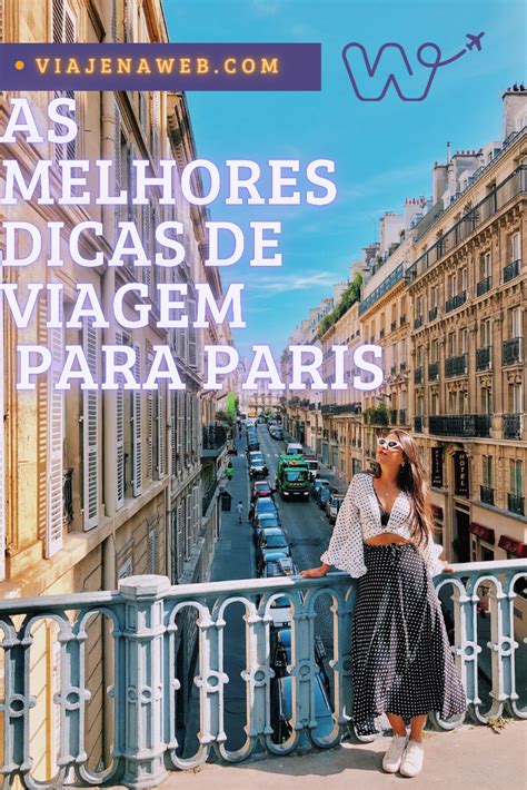 Dicas Sobre Paris Guia Completo Para Primeira Viagem Na França Dicas De Viagem Para Paris