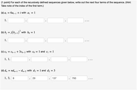 Solved 1 Point For Each Of The Recursively Defined