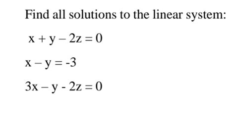 Solved Find All Solutions To The Linear System