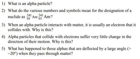 Solved 1 What Is An Alpha Particle 2 What Do The Various Chegg Com
