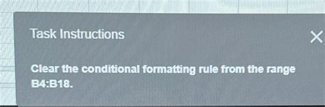 Solved Task Instructionsclear The Conditional Formating Rule