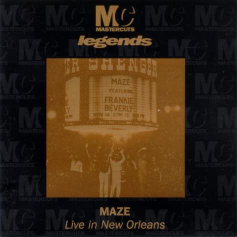 Maze Frankie Beverly Mastercuts Legends Maze Live In New Orleans
