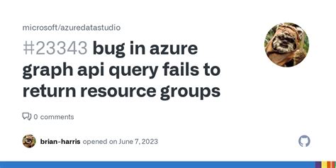 Bug In Azure Graph Api Query Fails To Return Resource Groups · Issue 23343 · Microsoft