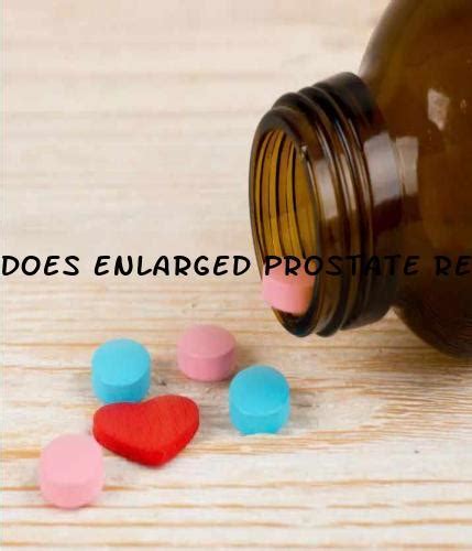 Does Enlarged Prostate Reduce Sex Drive Post Prostatectomy Erectile