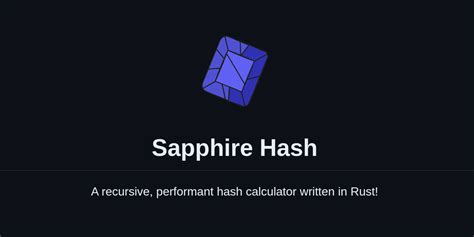 Github Rhian Cs Sapphire Hash Recursive Performant Hash Calculator