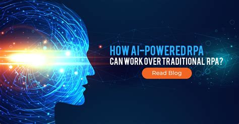 How Ai Powered Rpa Can Work Over Traditional Rpa Automationedge