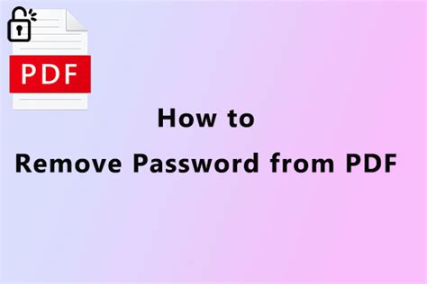 How To Remove Password From PDF Here Are Some Easy Ways MiniTool Partition Wizard