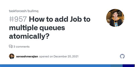 How To Add Job To Multiple Queues Atomically · Issue 957