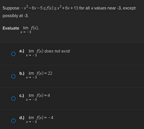 Solved Use A Table Of Values To Evaluate Limx→−2x25x6x2−4