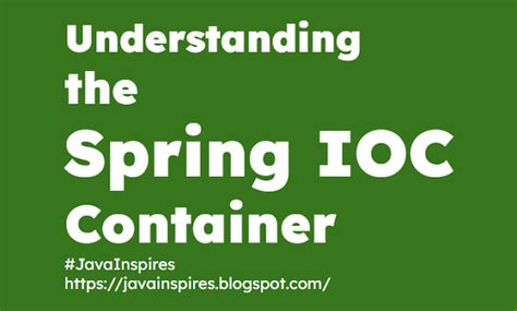 Understanding The Spring Ioc Container