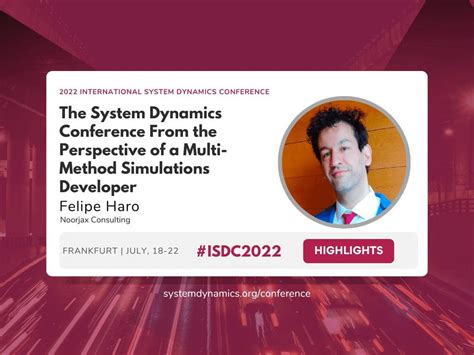 The System Dynamics Conference From The Perspective Of A Multi Method Simulations Developer