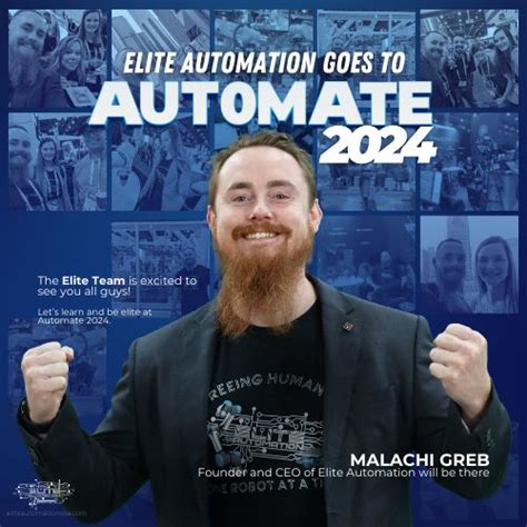 Malachi Greb On Linkedin Automate2024 Eliteautomation Industrialexcellence Industrialrobotics