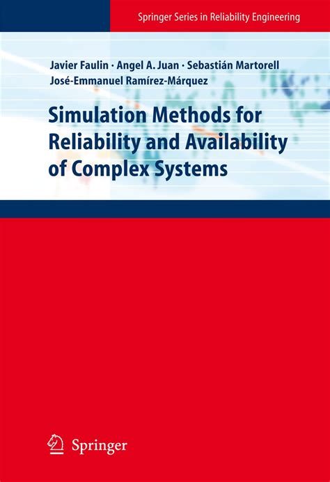Simulation Methods For Reliability And Availability Of Complex Systems Springer Series In